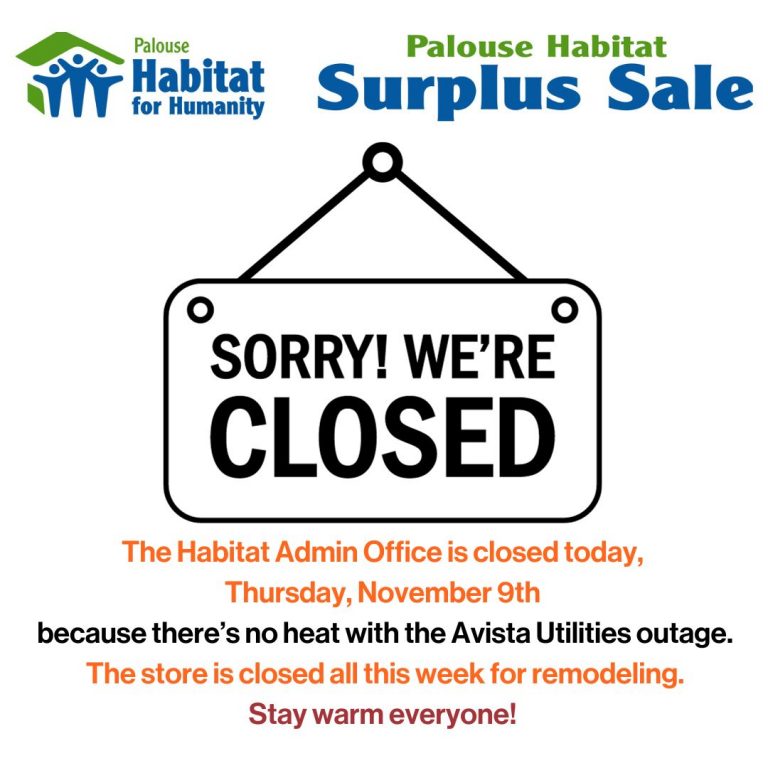 Habitat Office Closed Today - Palouse Habitat for Humanity